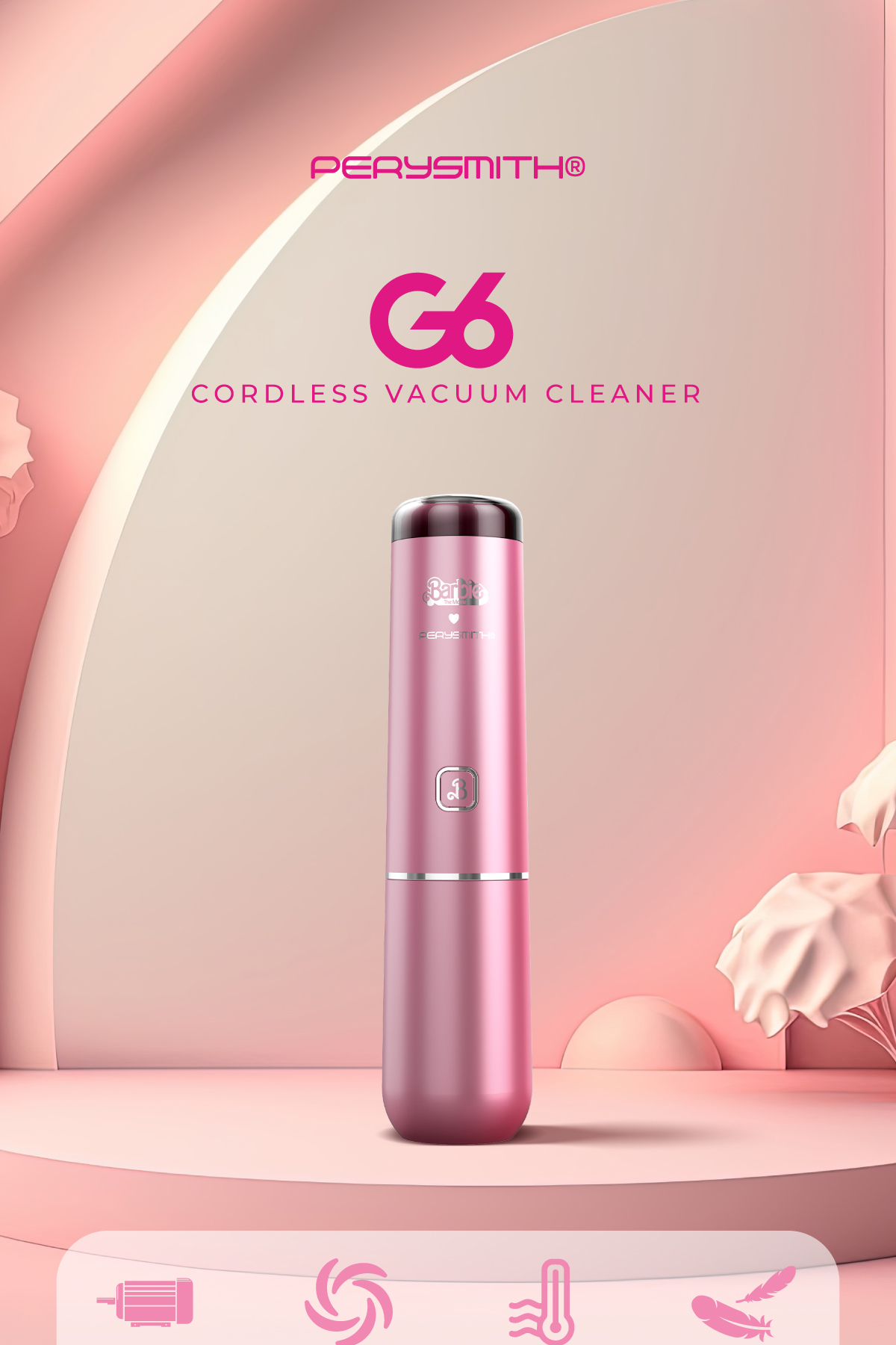 PERYSMITH X BARBIE CORDLESS VACUUM CLEANER G6 - PerySmith Malaysia